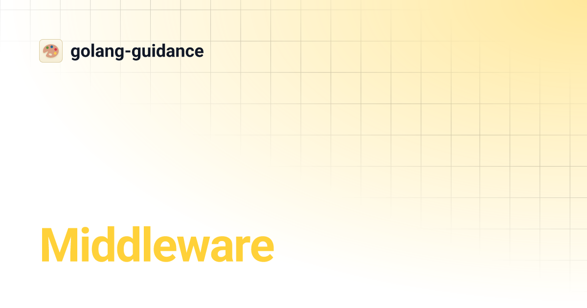Middleware | golang-guidance